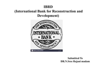 Ibrd ppt | PPTX