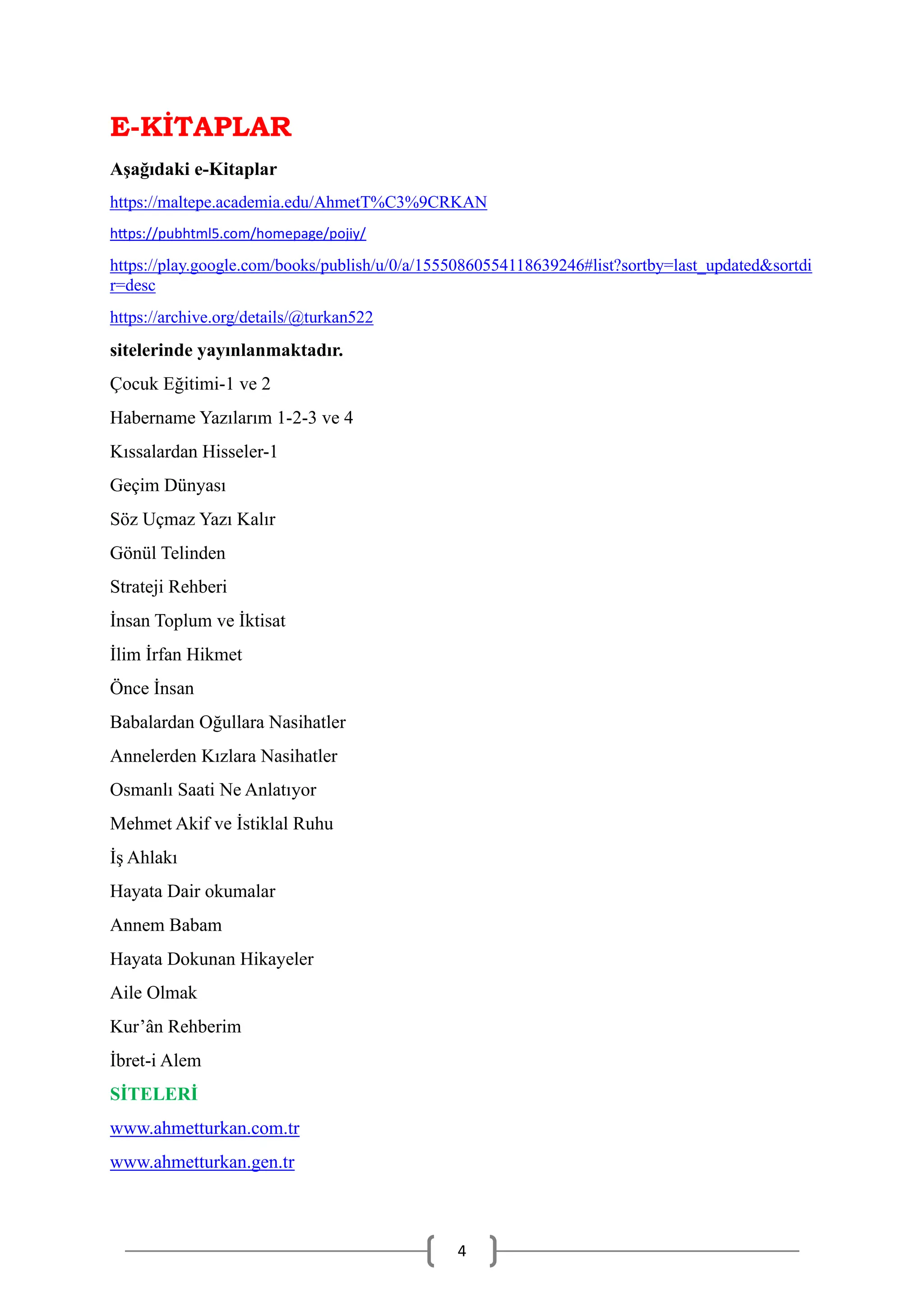 Atalarımız “ibret olma ibret al” demişler. Ne doğru söz. | PDF