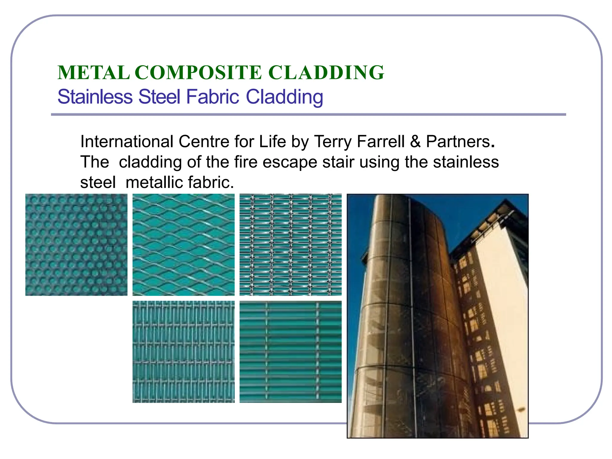 CONSTRUCTION TECHNOLOGY V - METAL COMPOSITE CLADDING NON-METAL CLADDING ...