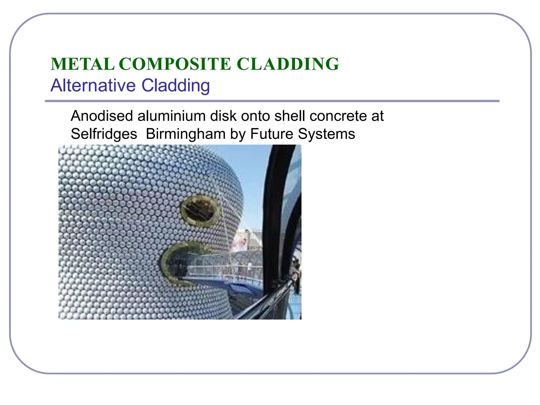 CONSTRUCTION TECHNOLOGY V - METAL COMPOSITE CLADDING NON-METAL CLADDING ...