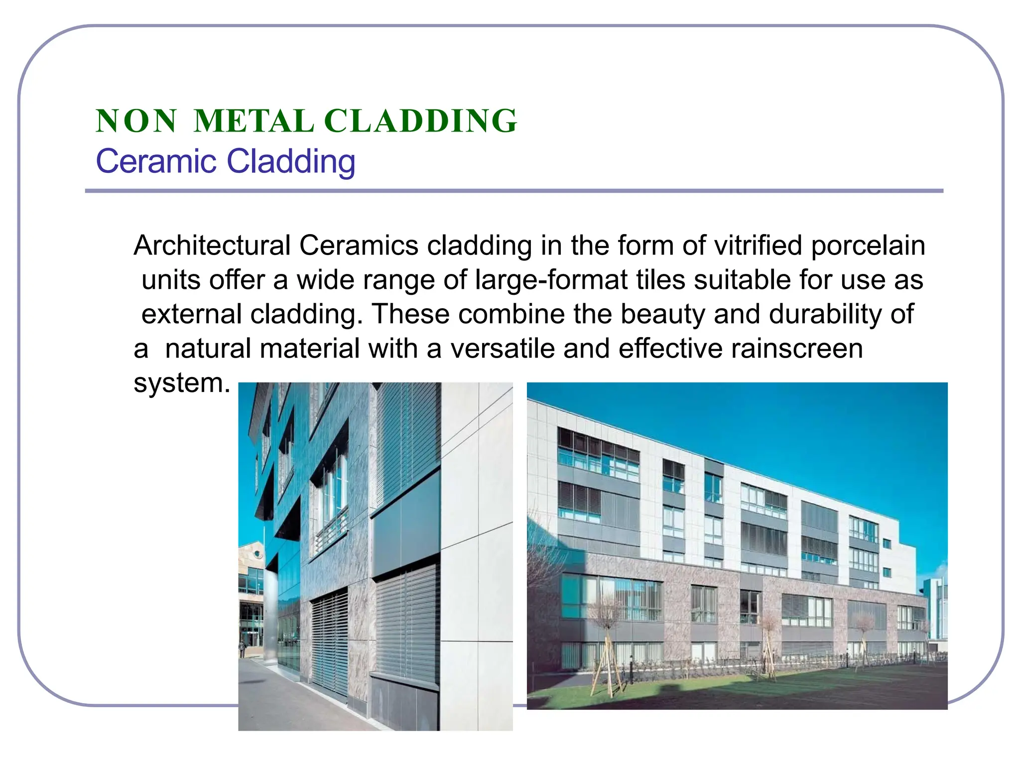 CONSTRUCTION TECHNOLOGY V - METAL COMPOSITE CLADDING NON-METAL CLADDING ...