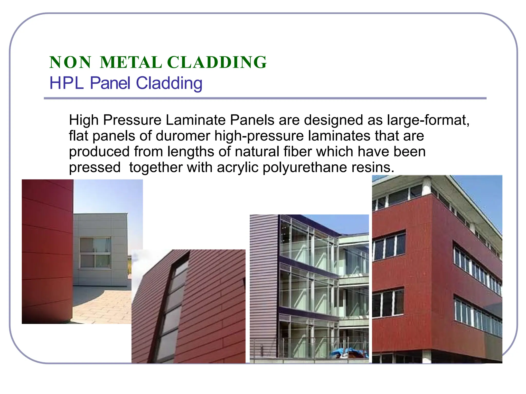 CONSTRUCTION TECHNOLOGY V - METAL COMPOSITE CLADDING NON-METAL CLADDING ...