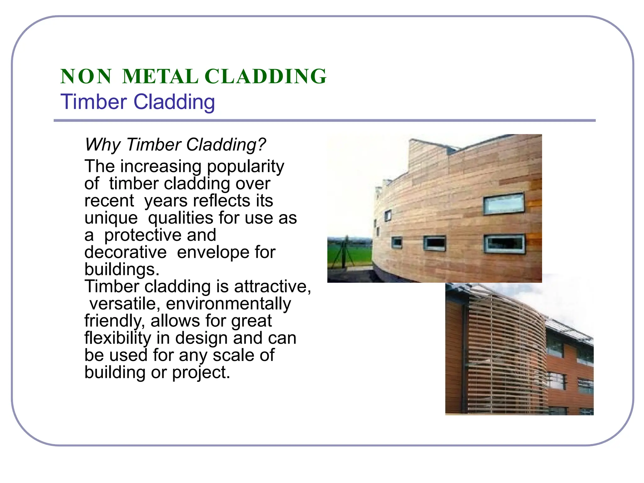 CONSTRUCTION TECHNOLOGY V - METAL COMPOSITE CLADDING NON-METAL CLADDING ...