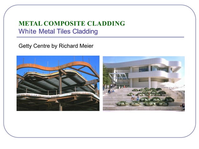 CONSTRUCTION TECHNOLOGY V - METAL COMPOSITE CLADDING NON-METAL CLADDING ...