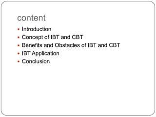 Ibt and cbt | PPTX | Educational Assessment | Education