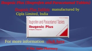 Ibugesic Plus (Generic Ibuprofen and Paracetamol Tablets) | PDF