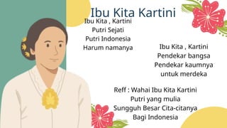 lirik lagu wajib Ibu Kita Kartini.pptx