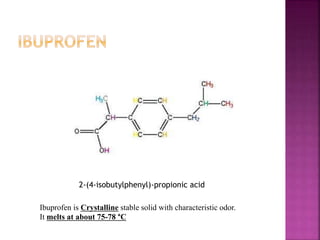 physicochemical characteristics of ibuprofen | PPTX