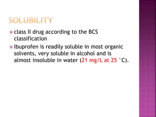 physicochemical characteristics of ibuprofen | PPTX