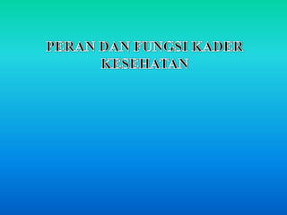 Pelatihan Kader Posyandu | PPTX