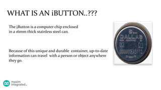 iButton PPT By Afigith.S | PPTX