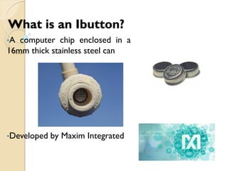 iButton technology - john yumbya | PPT