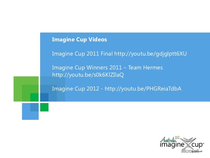Microsoft Imagine Cup 2012 Microsoft Imagine Cup 2012