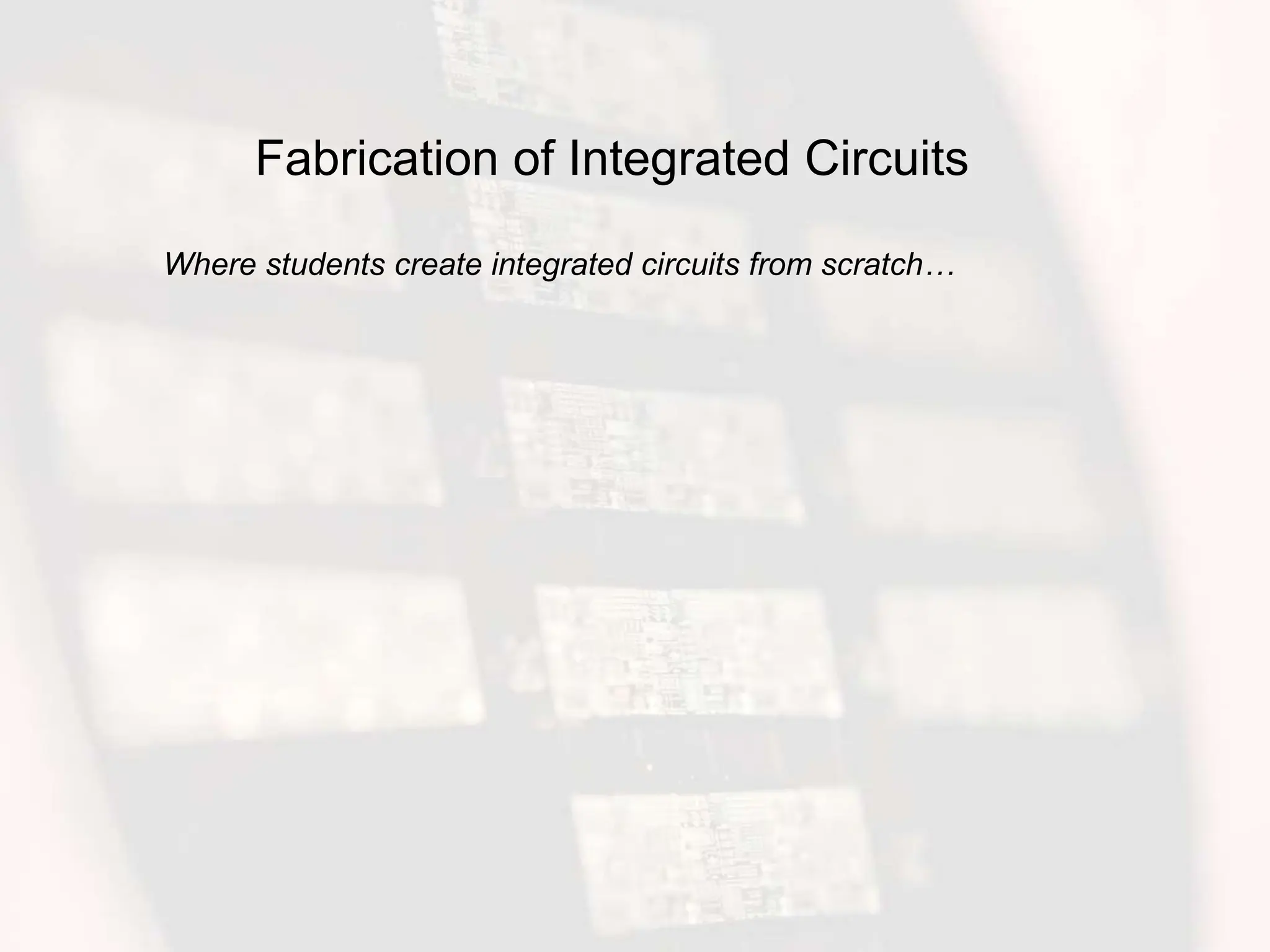 Fabrication of Integrated Circuits.pptx