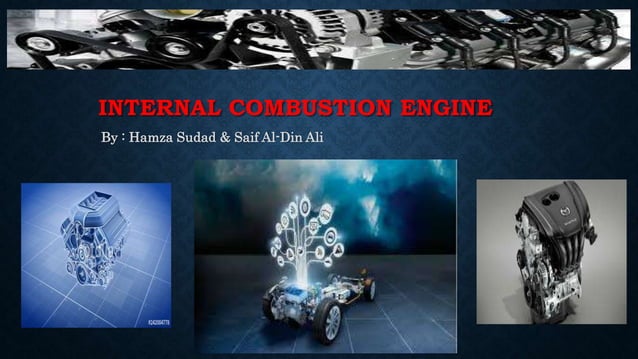 Internal Combustion Engine | Ic engine | PPT