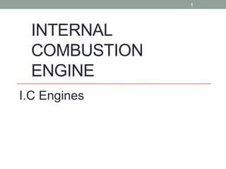 INTERNAL COMBUSTION ENGINE | PPT