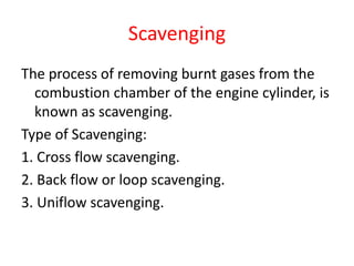 Scavenging ,Detonation, ignition system, lubrication | PPTX