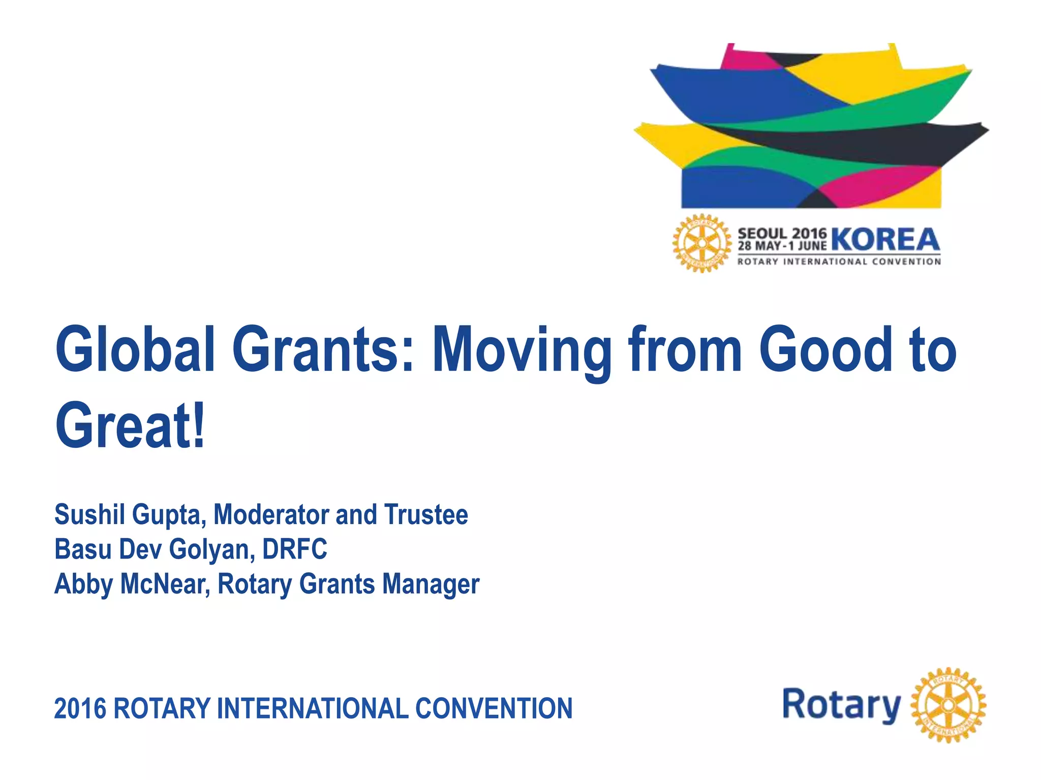 Global Grants: Moving from Good to Great | PPT