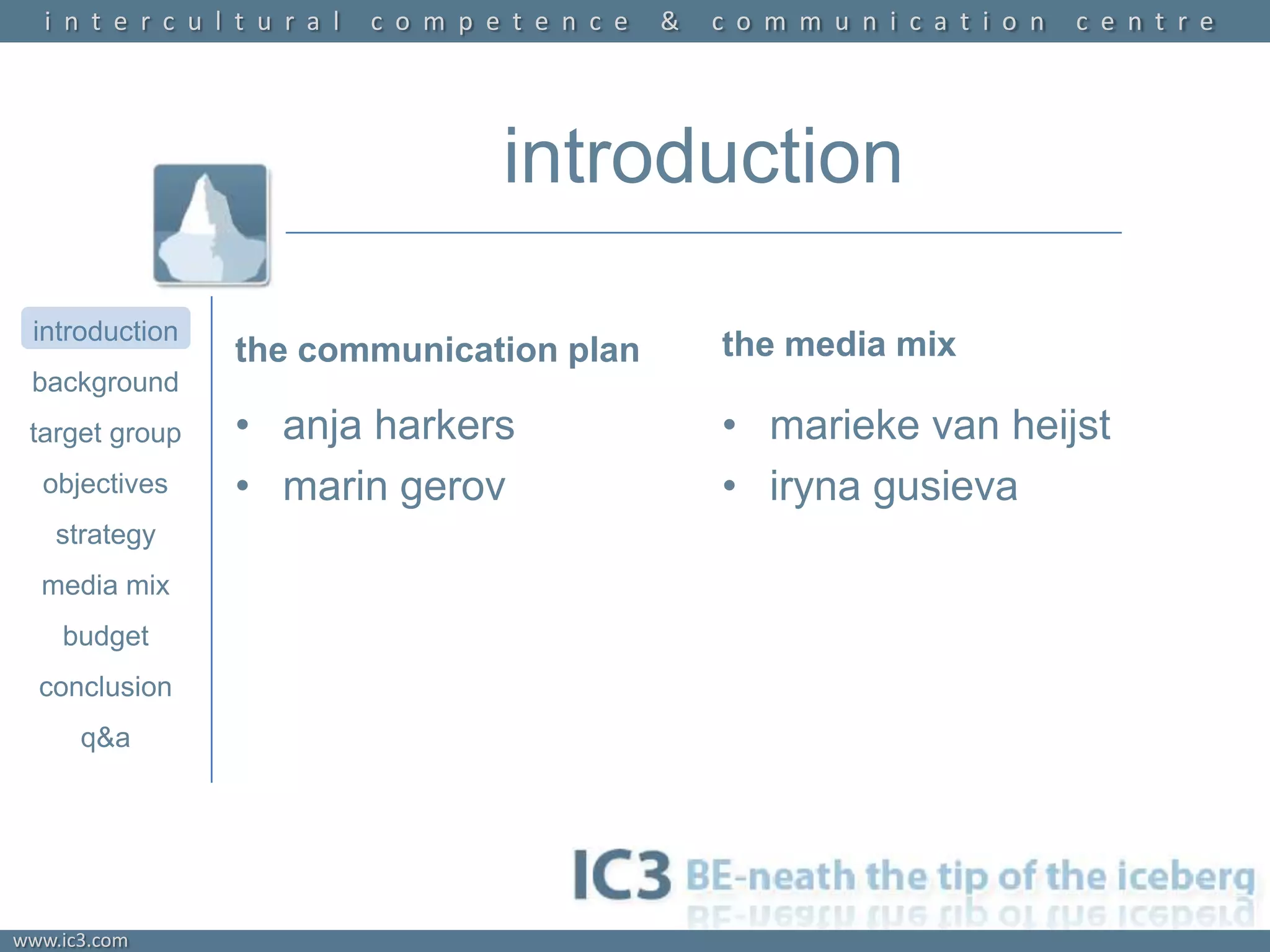 Proposal for Communication Campaign - IC3 | PPTX
