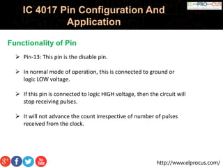 IC 4017 Pin Configuration and Its Application | PPTX