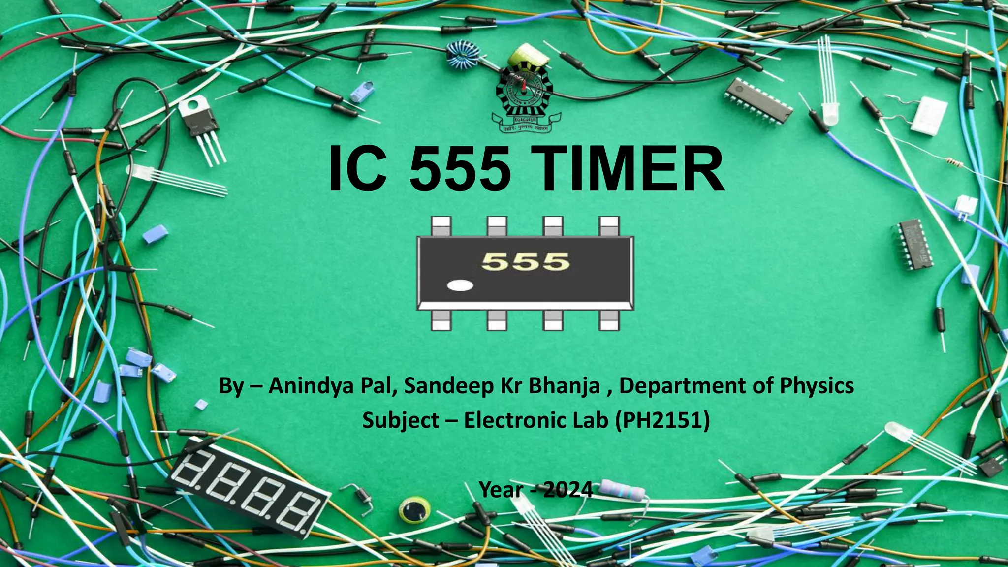 IC 555 TIMER Introduction, Modes & Application.pptx