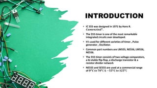 IC 555 TIMER Introduction, Modes & Application.pptx