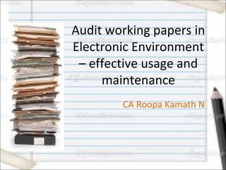 Icai effective usage of audit working papers 20.07.2013