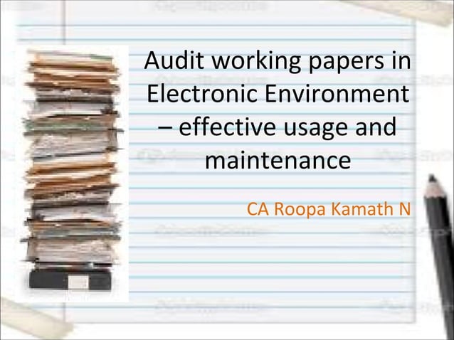 Icai effective usage of audit working papers 20.07.2013