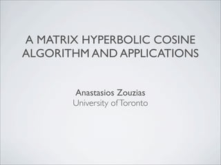 Matrix Hyperbolic Cosine Algorithm | PPT