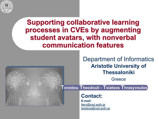 Supporting collaborative learning processes in CVEs by augmenting student avatars, with ...