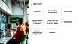 LEVERAGING AI AND DATA ANALYTICS IN DECISION MAKING.pptx