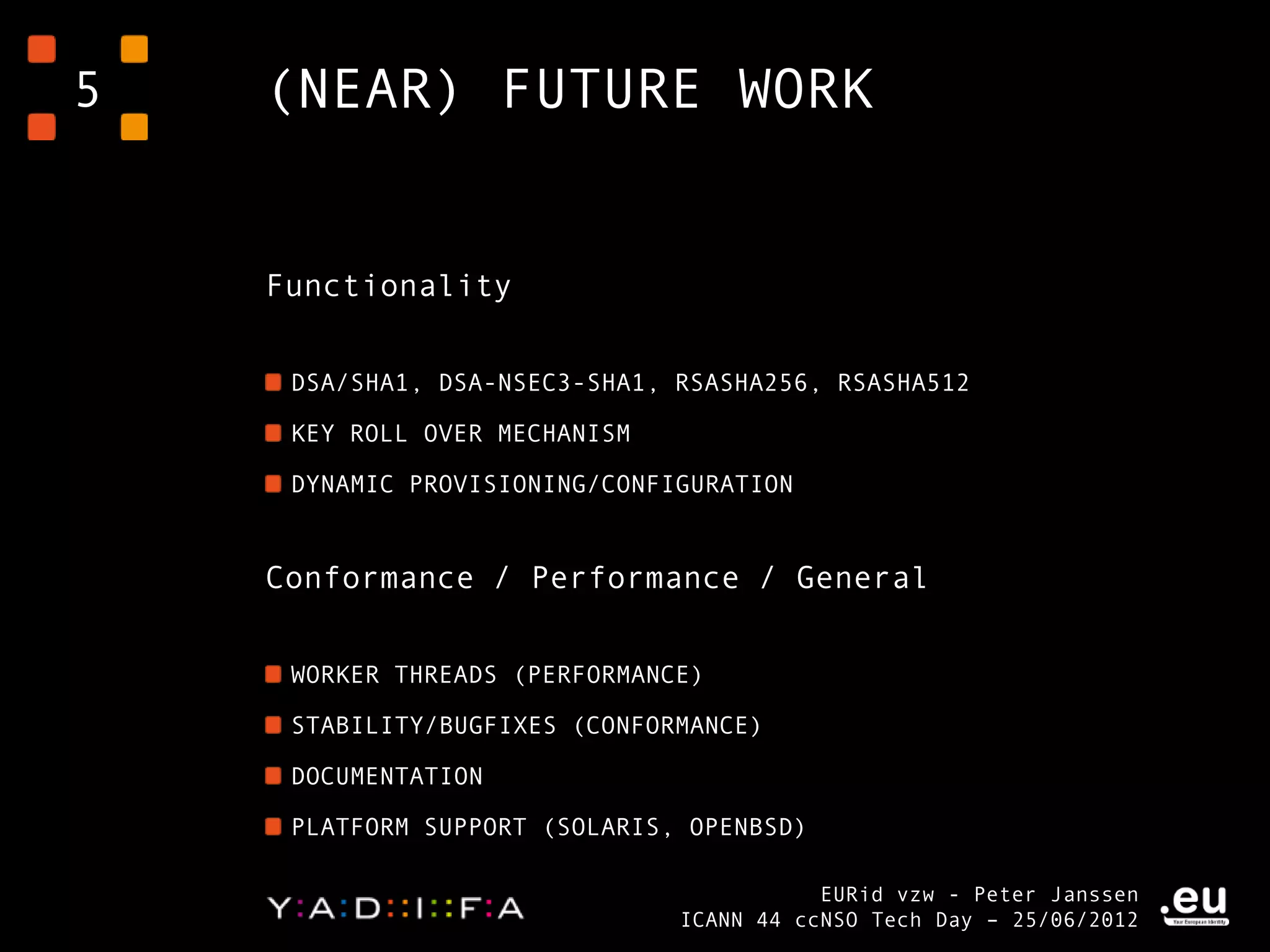 ICANN 44 - Tech day: YADIFA | PPTX