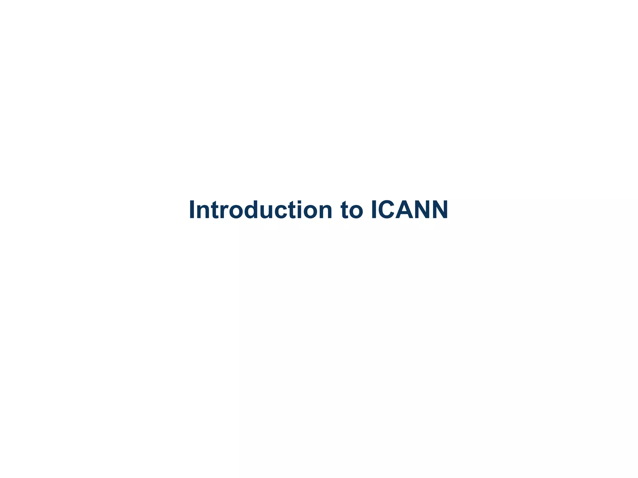 Icann presentation (general) | PPTX | Web Hosting | Internet