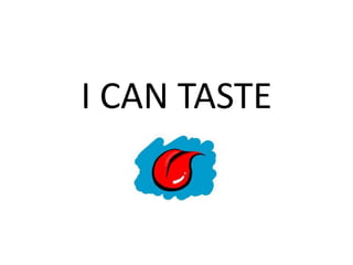 I can taste | PPTX