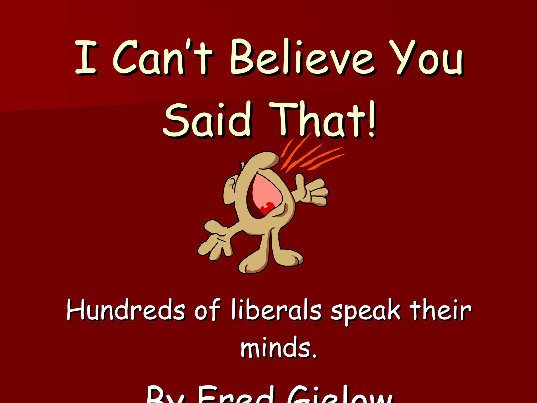 I Cant Believe You Said That! | PPT
