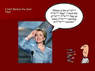 I Cant Believe You Said That! | PPT