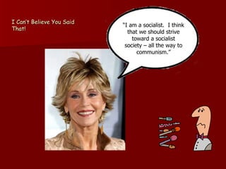 I Cant Believe You Said That! | PPT