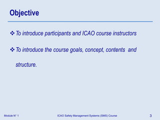 ICAO SMS Module N° 1 – SMS course introduction 2008-11 (EP) .ppt