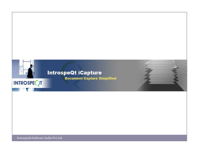 IntrospeQt iCapture Product Overview | PPT