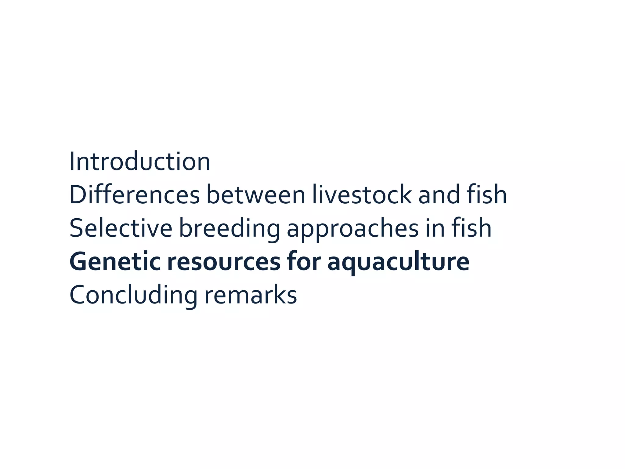 Selective breeding in fish and conservation of genetic resources for ...