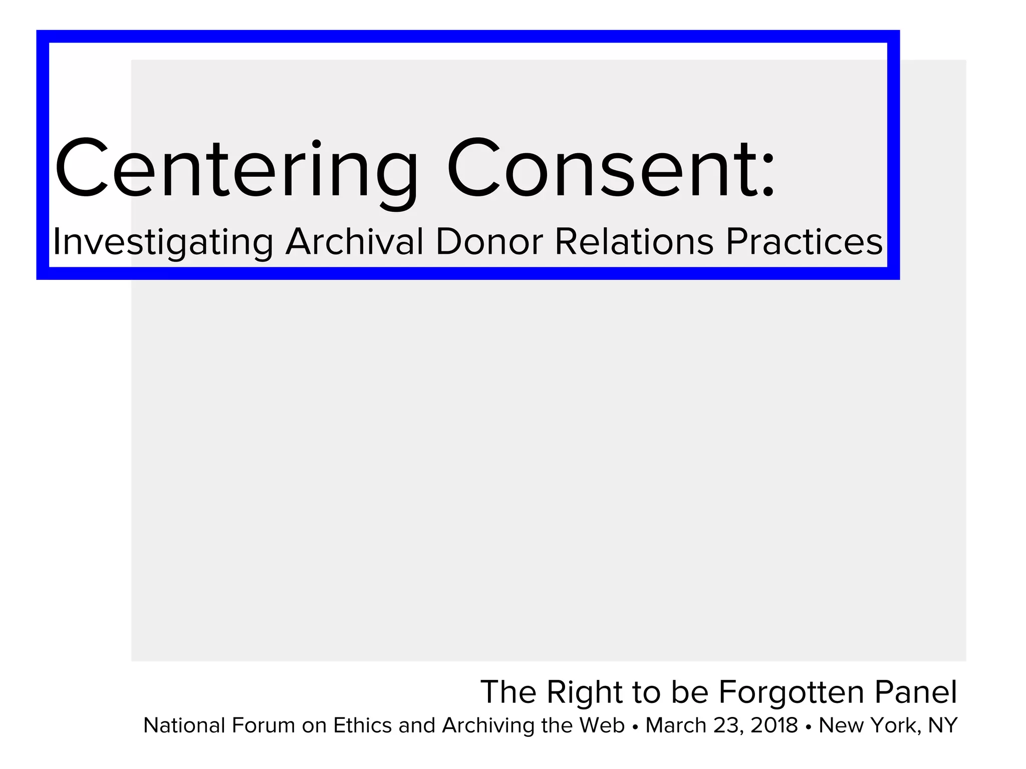 Centering Consent: Investigating Archival Donor Relations Practices ...