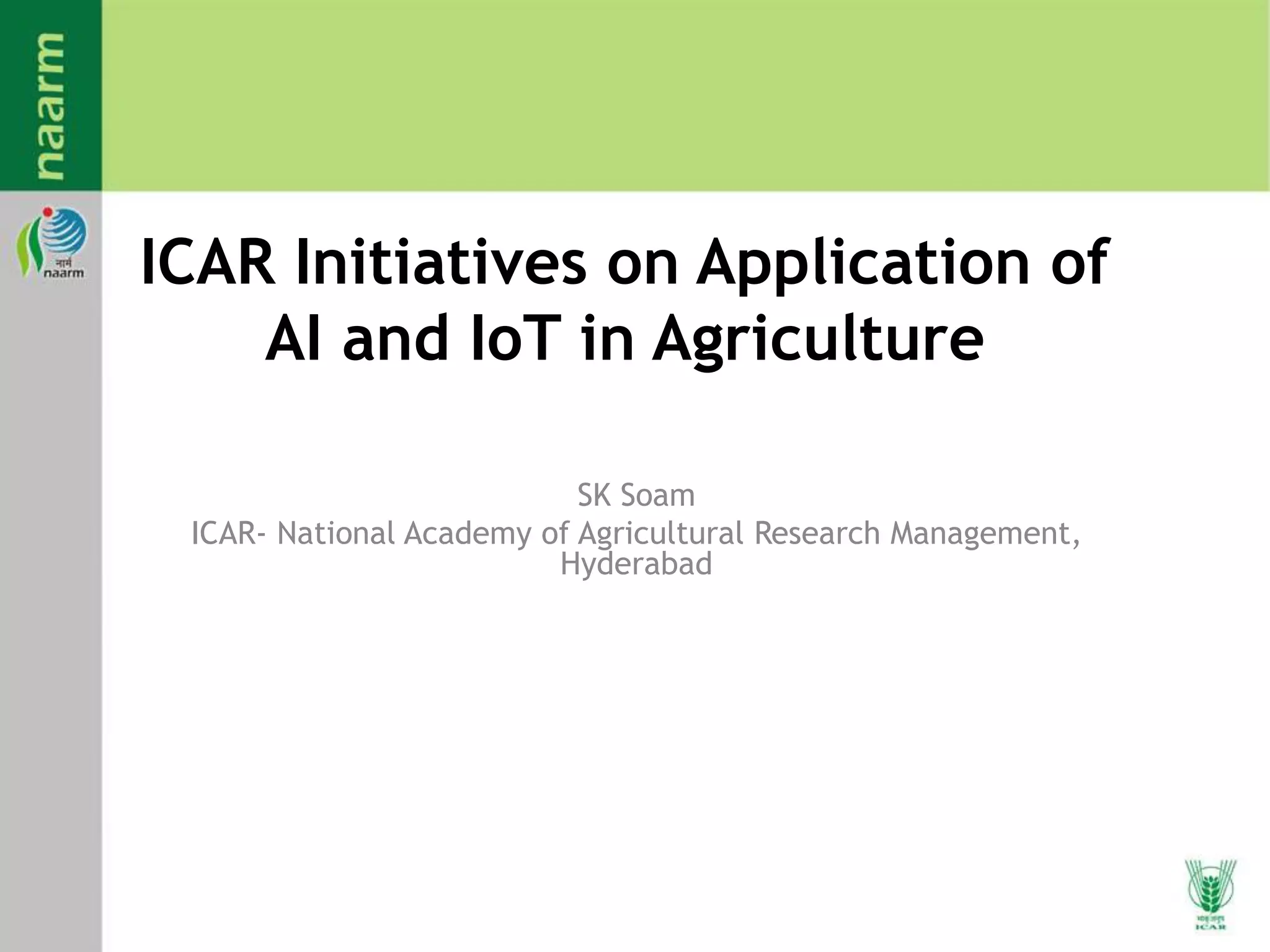 ICAR initiatives on Application of Artificial Intelligence and Internet ...