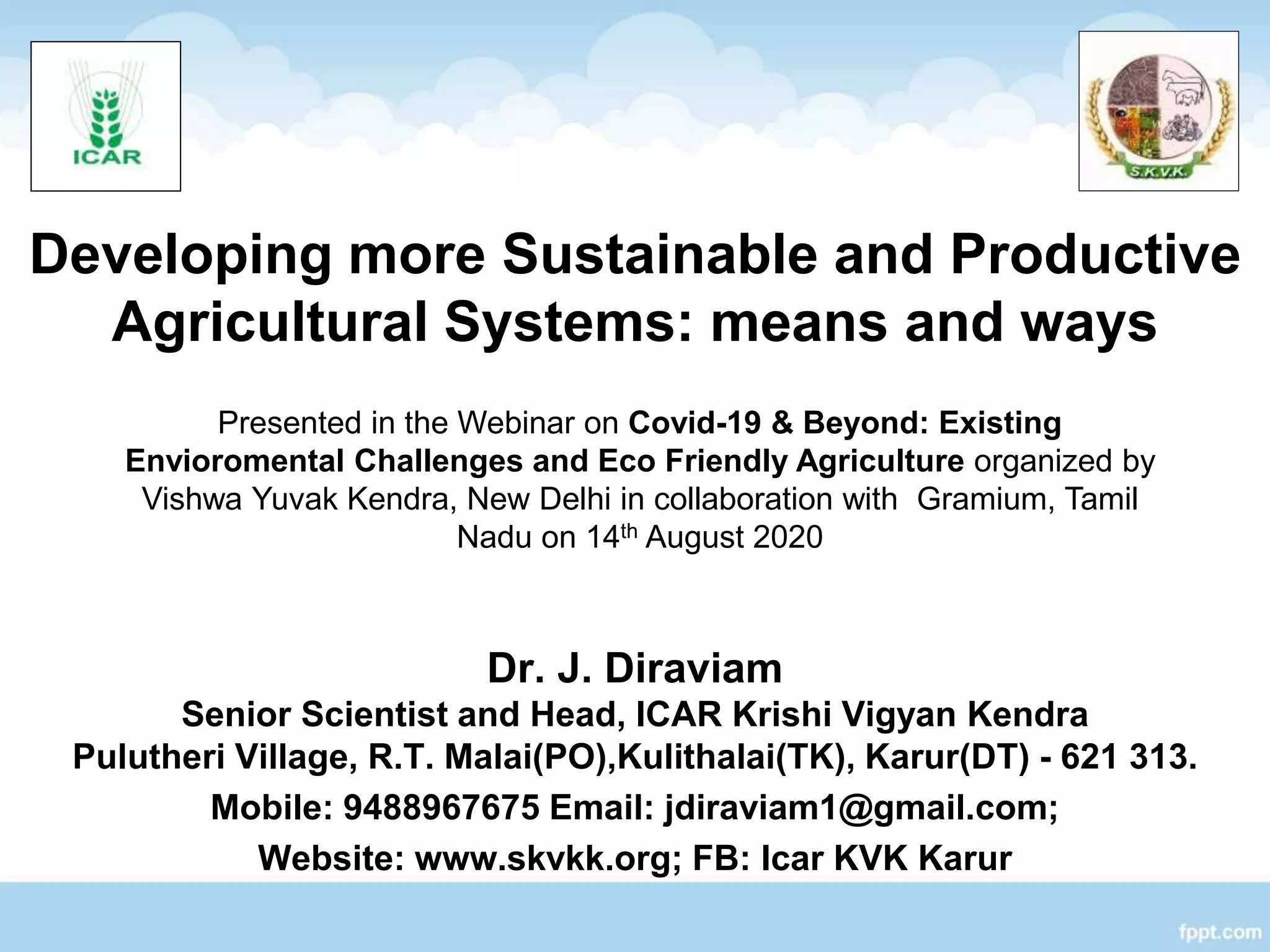 Developing more sustainable and productive agricultural systems - ways ...