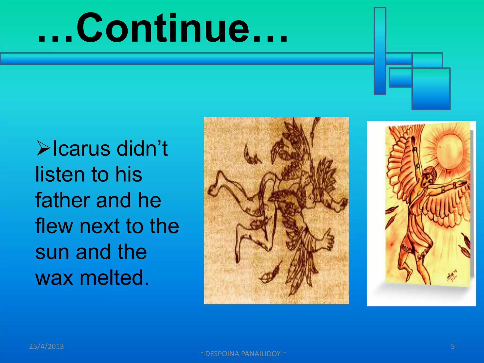 Icarus and daedalus [εργασια στα αγγλικα] | PPT