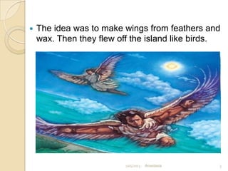 Icarus and daedalus | PPTX | Birds | Pets