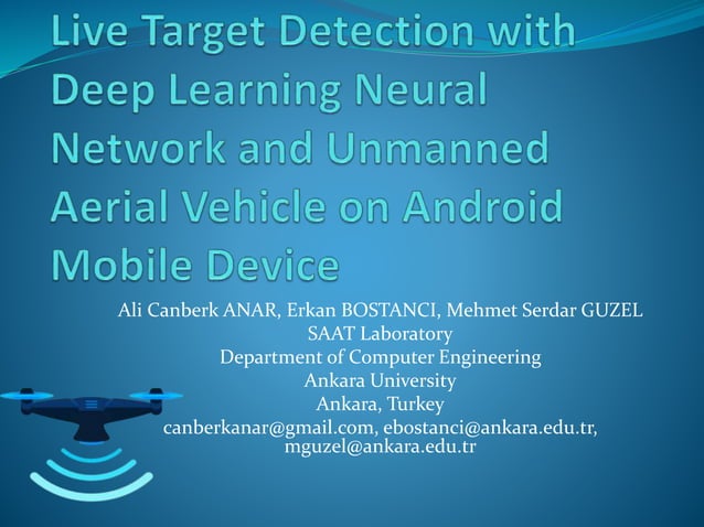 Live Target Detection With Deep Learning Neural Network And Unmanned Aerial Vehicle On Android