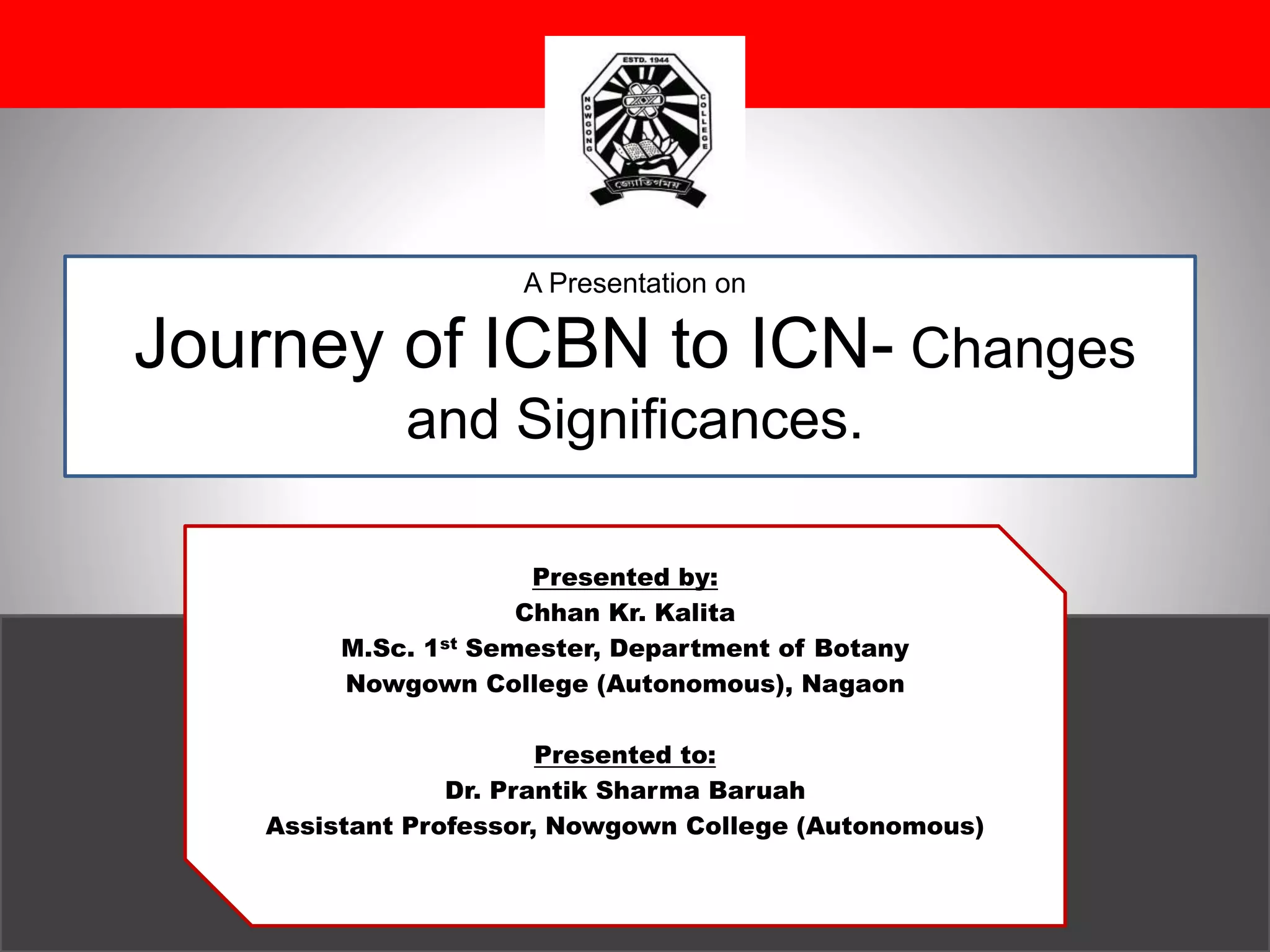 ICBN to ICN- Changes and Significances. | PPTX