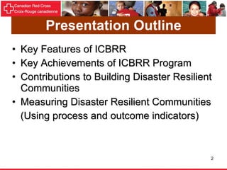 ICBRR: An Approach to Building Disaster Resilient Communities | PPT