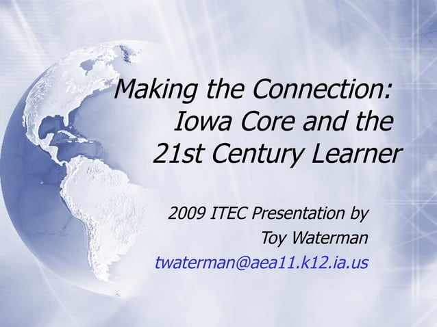 21st Century Learner and the Iowa Core Curriculum | PPT