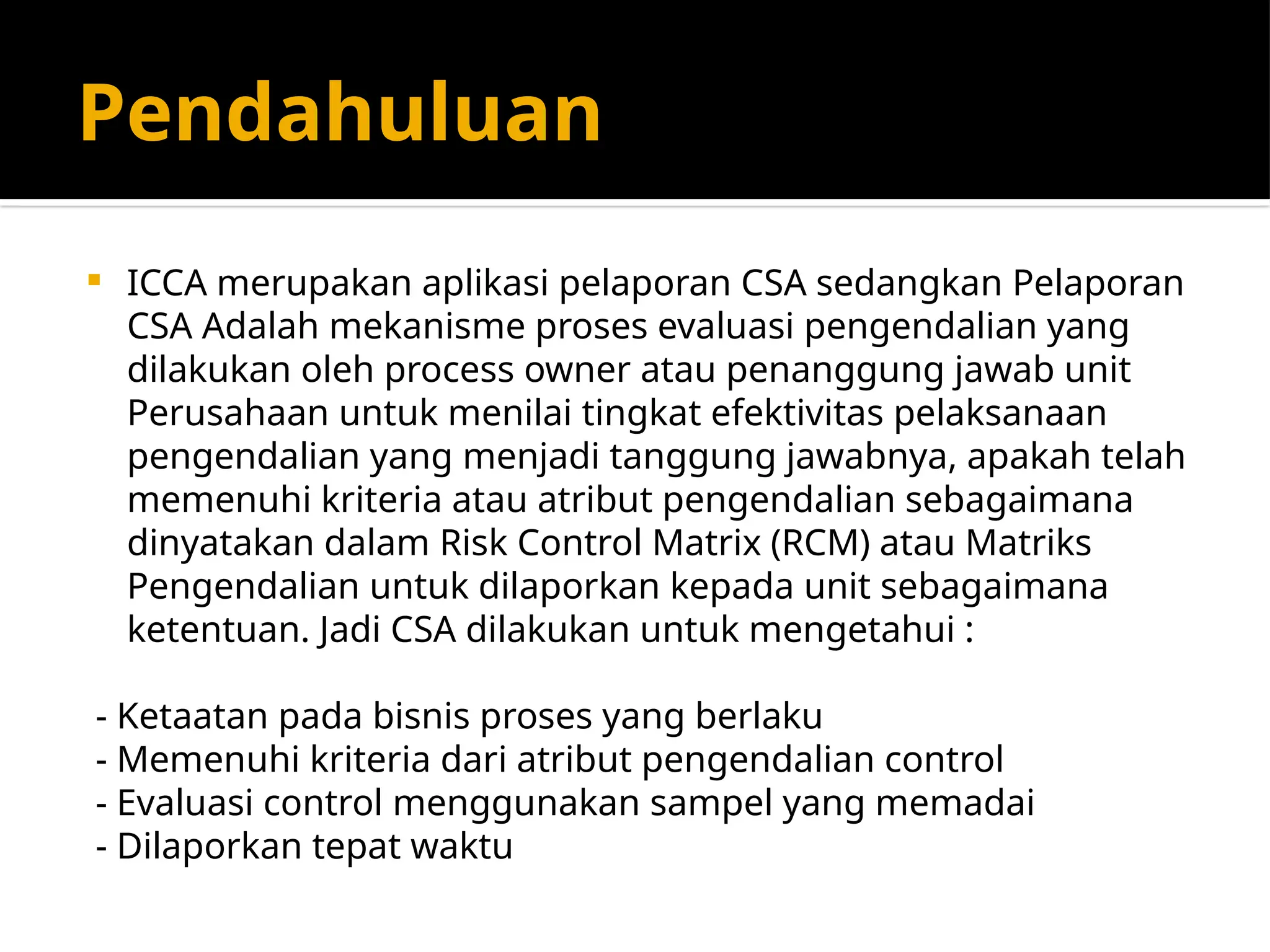 GAMBARAN DAN PENGERTIAN INTERNAL CONTROL SELF ASSESSMENT | PPTX